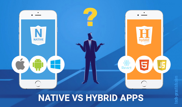 Native vs Hybrid App - Which One to Choose? [Answered]